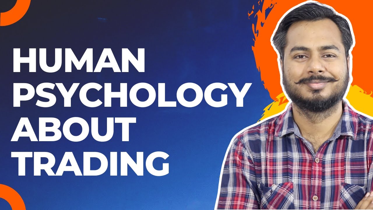 Human Psychology About Trading - YouTube