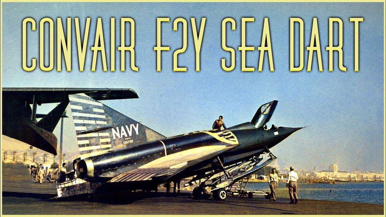 Convair F2Y Sea Dart: The Supersonic Jet Fighter on Water Skis - YouTube