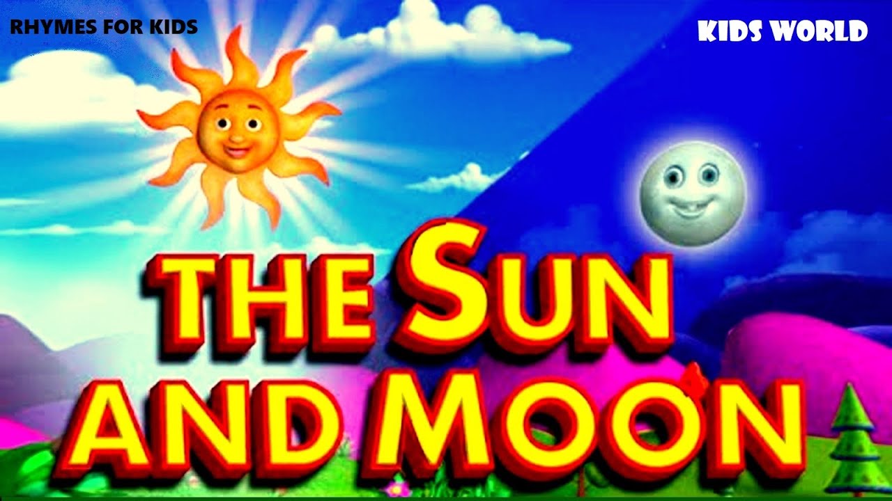 THE SUN AND THE MOON | RHYMES | LYRICS | NURSERY RHYMES FOR KIDS ...
