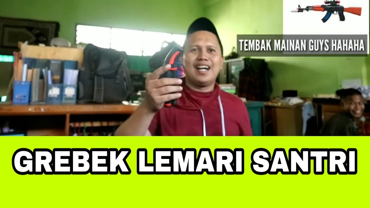 GREBEK LEMARI SANTRI !!! part 1 - YouTube