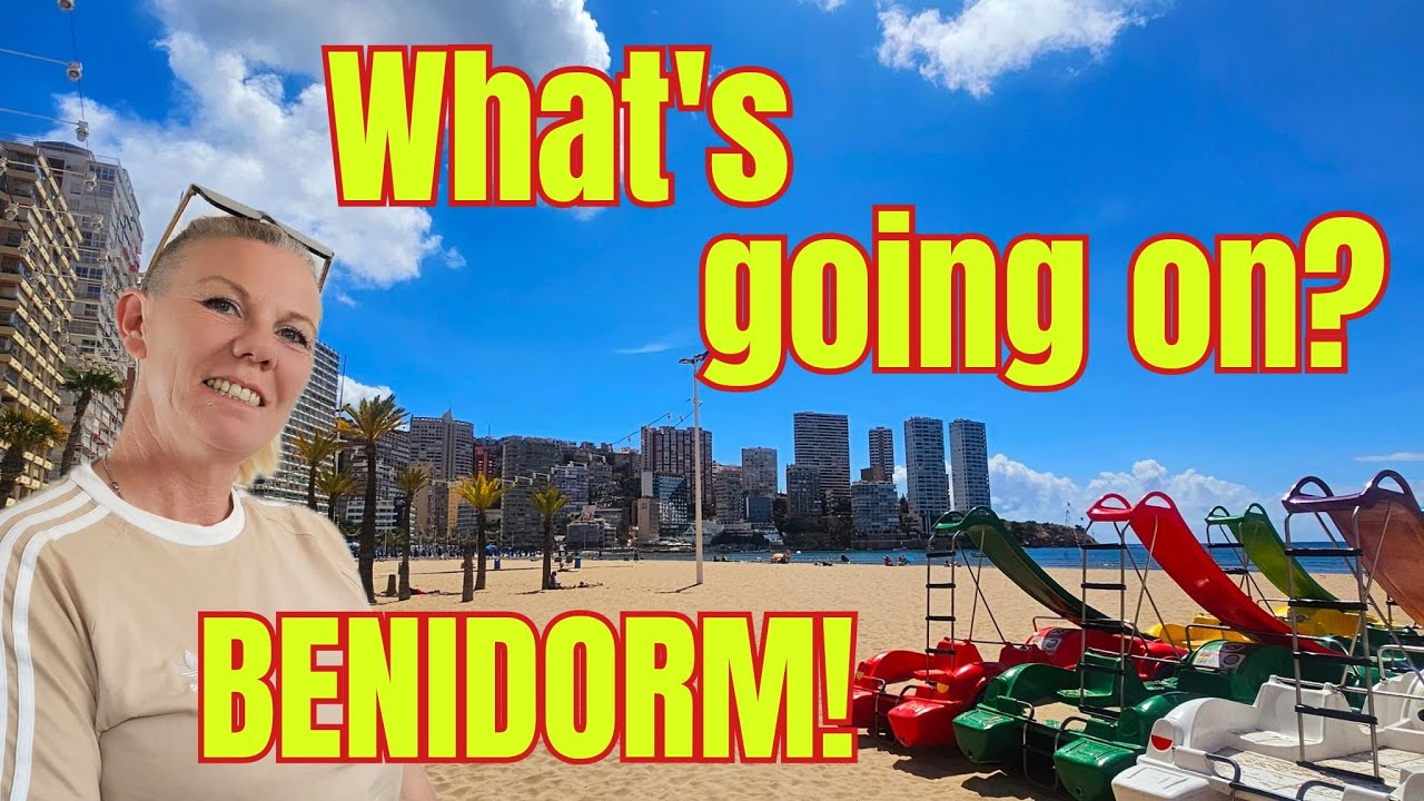 Benidorm - WEATHER & EVENTS - May 2025 - YouTube