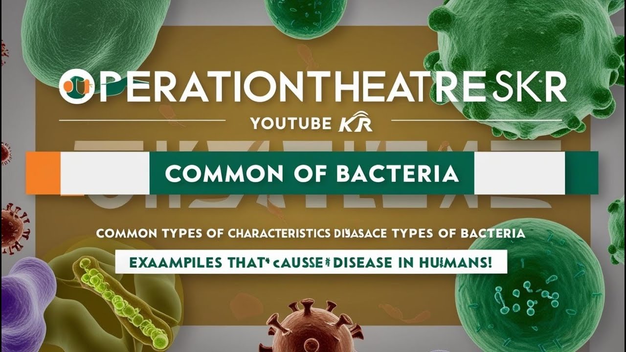 Common Type Of Bacteria , Characteristics , Bacteria Disease Causing ...