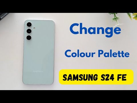 How to Change Colour Palette in Samsung S24 FE and S23 FE | System ...