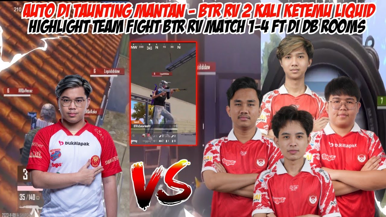 DI TAUNTING MANTAN - BTR RV 2 KALI KETEMU LIQUID & RRQ | HIGHLIGHT TEAM FIGHT BTR RV MATCH 1-4 ...