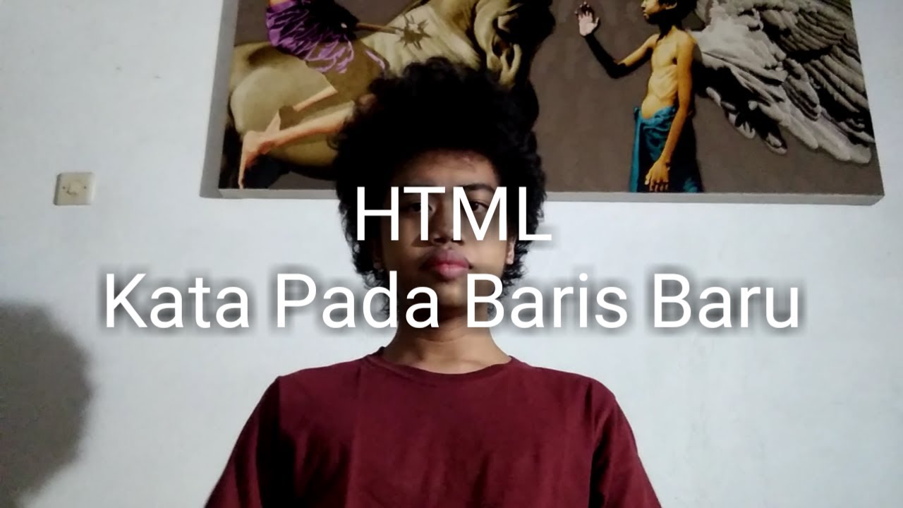 Membuat Kata di Baris Baru Pada HTML - YouTube