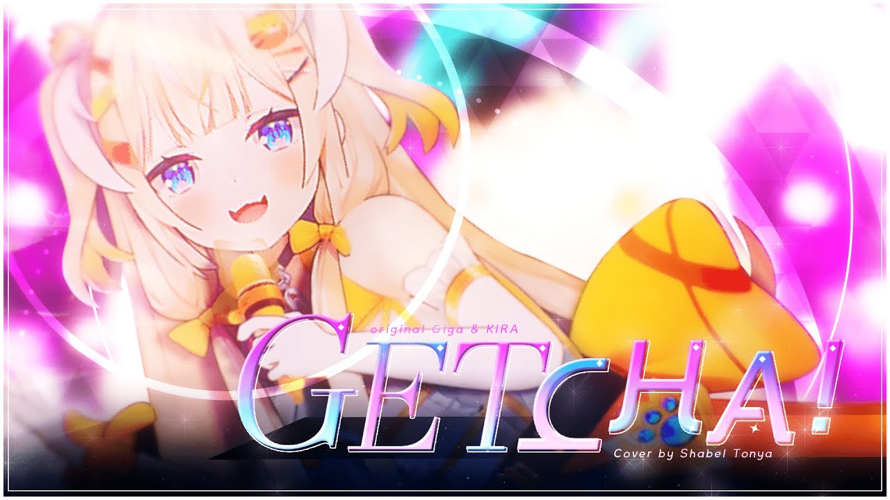 Giga & KIRA ft.初音ミク & GUMI 「GETCHA!」 3D Live ver.┃Cover by Shabel Tonya ...