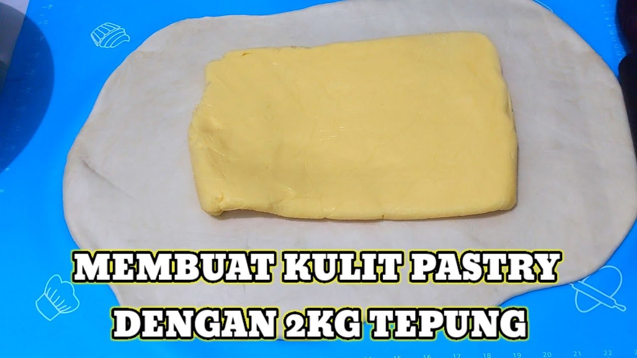 RESEP MEMBUAT KULIT PASTRY TEPUNG 2KG , homememade puff pastry simple ...