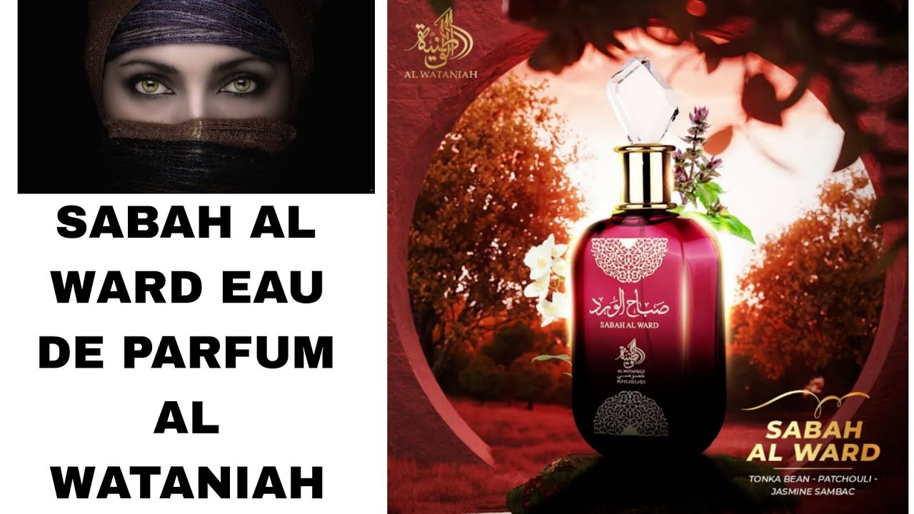 SABAH AL WARD EAU DE PARFUM AL WATANIAH - YouTube