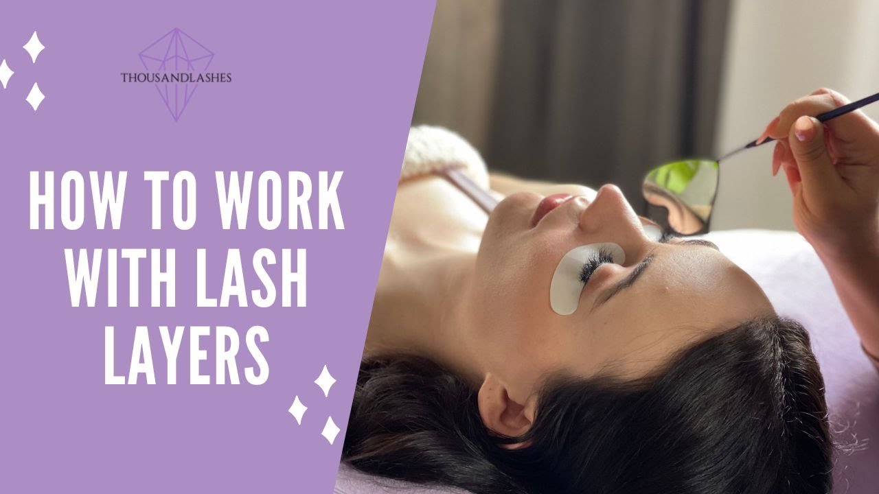How to Work with Lash Layers - YouTube