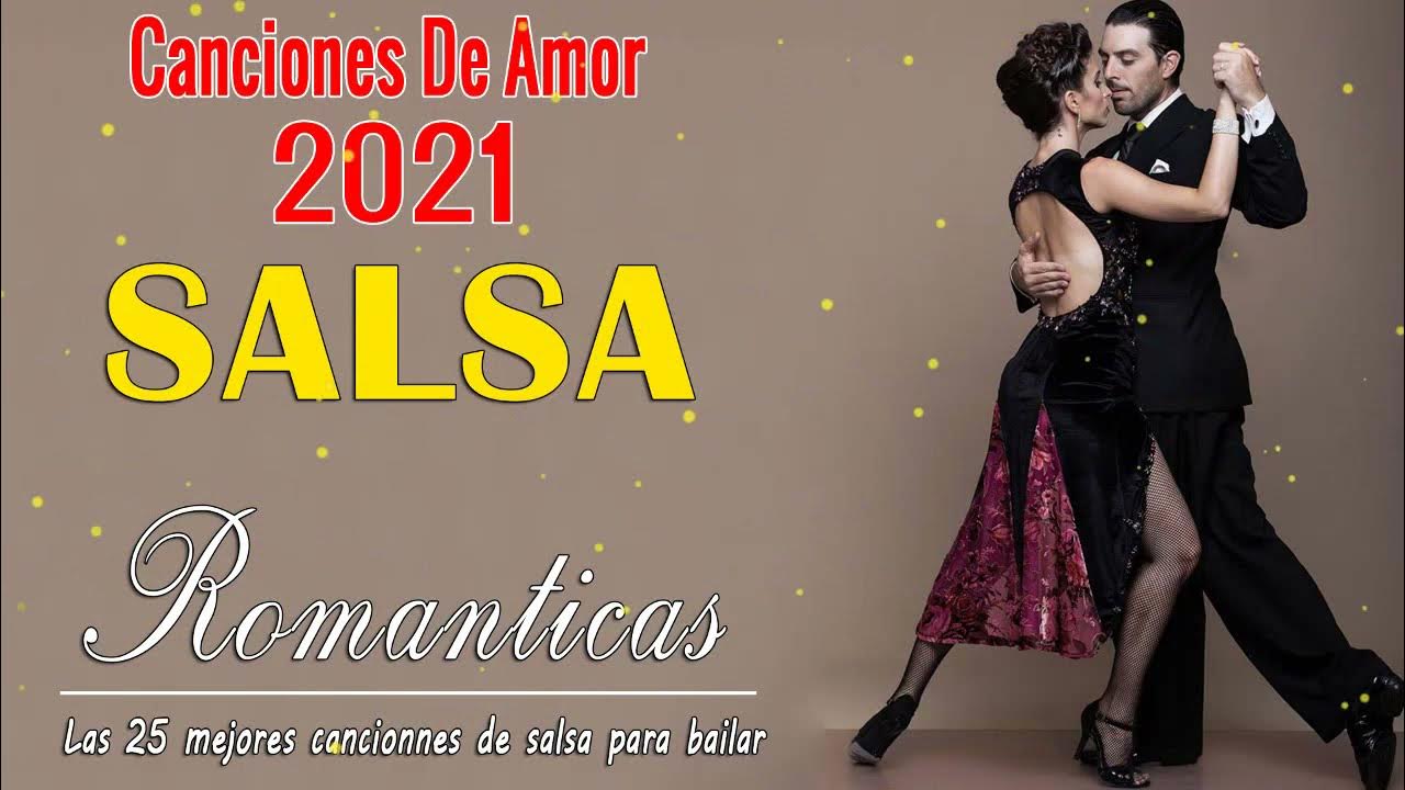 GRANDES EXITOS SALSA ROMANTICA 2021, Grandes Canciones de la Mejor Salsa Romantica - YouTube