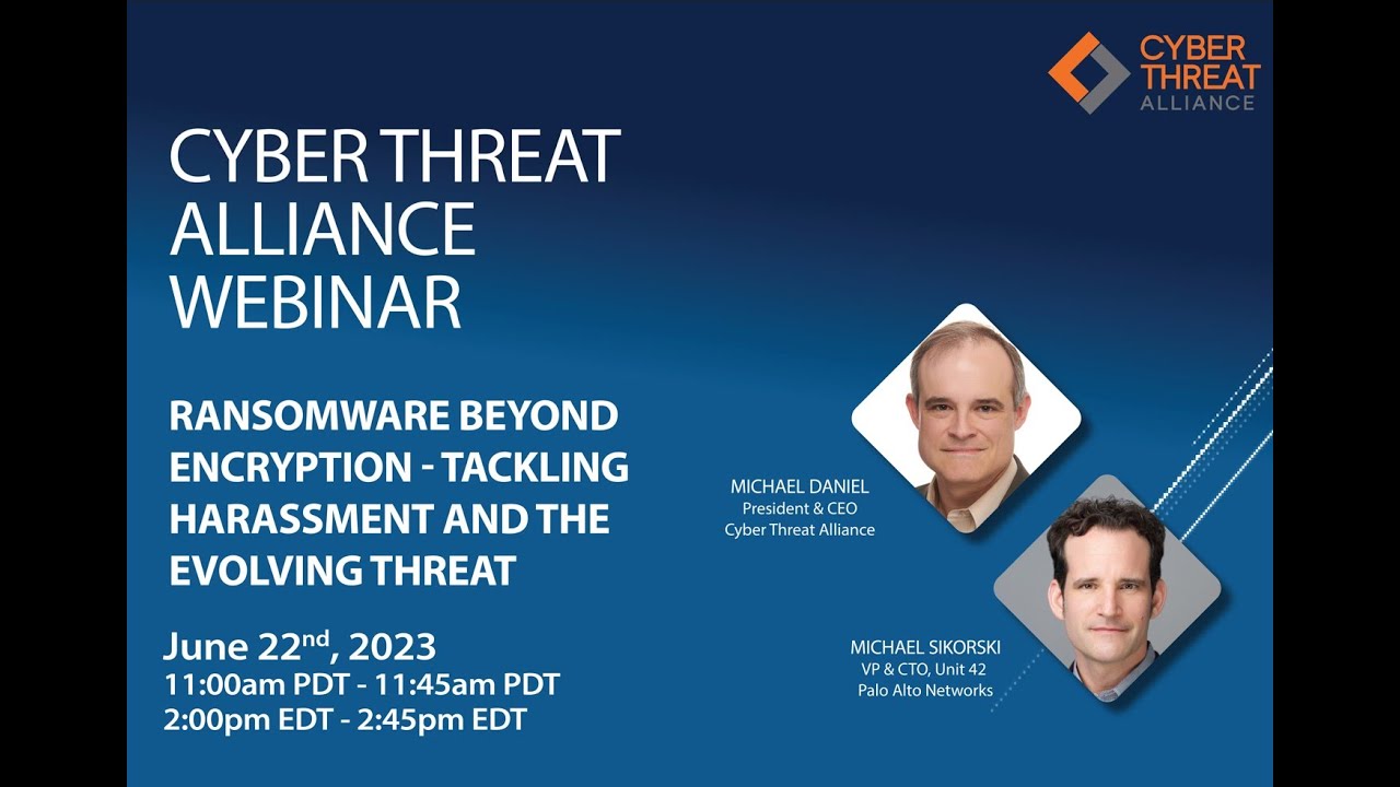 CTA Webinar Ransomware Beyond Encryption - Tackling Harassment and the Evolving Threat - YouTube