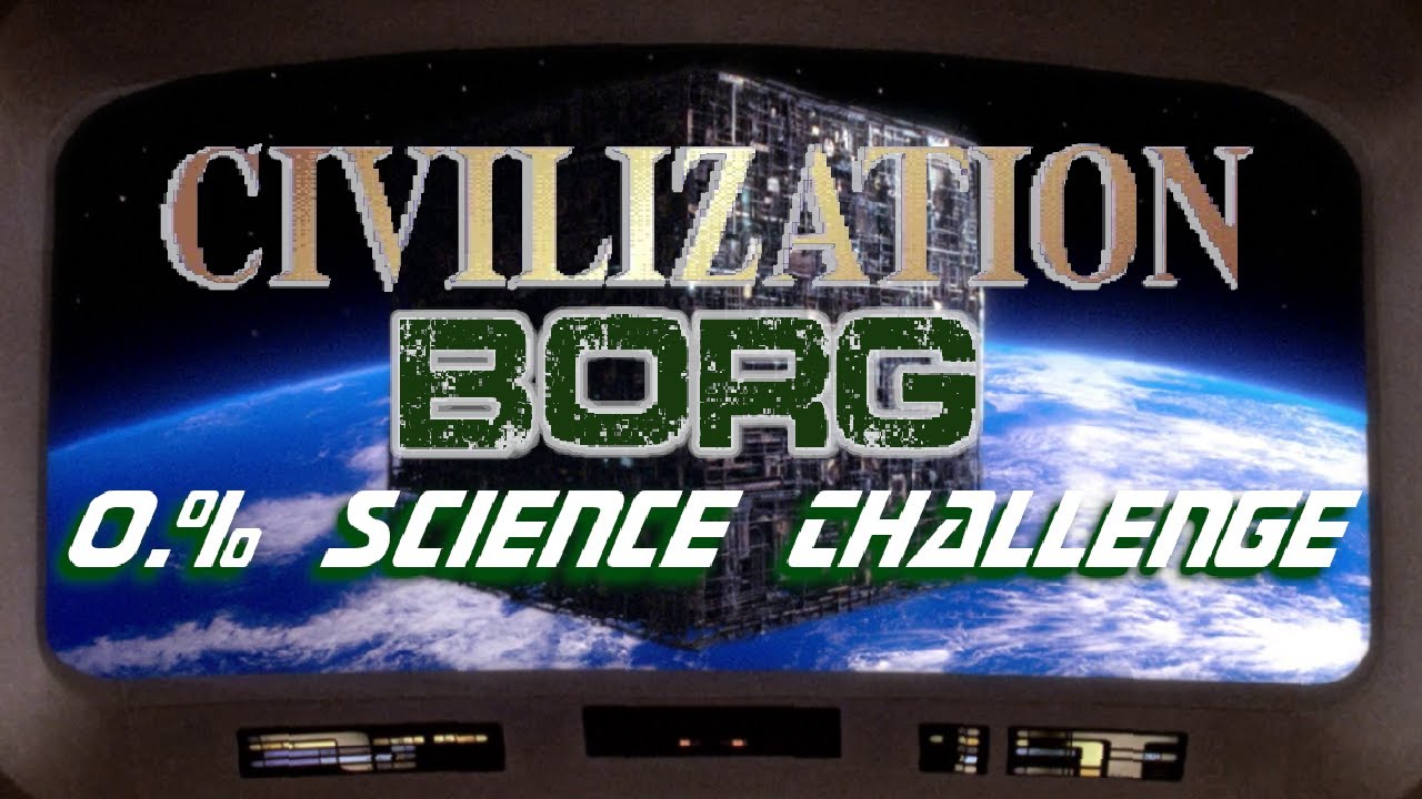 Civ 1 - Borg 0% Science Challenge [Civilization 1 Gameplay] - YouTube