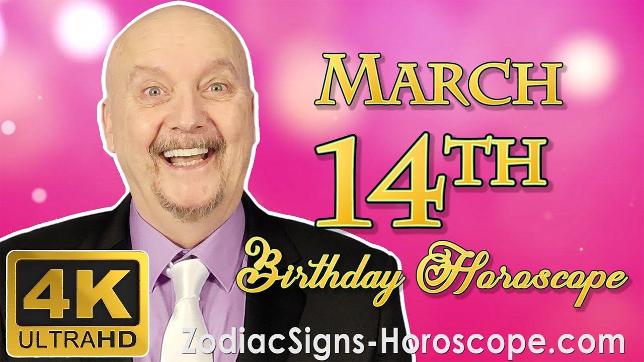 March 14 Zodiac Horoscope and Birthday Personality | Pisces Zodiac Sign ...