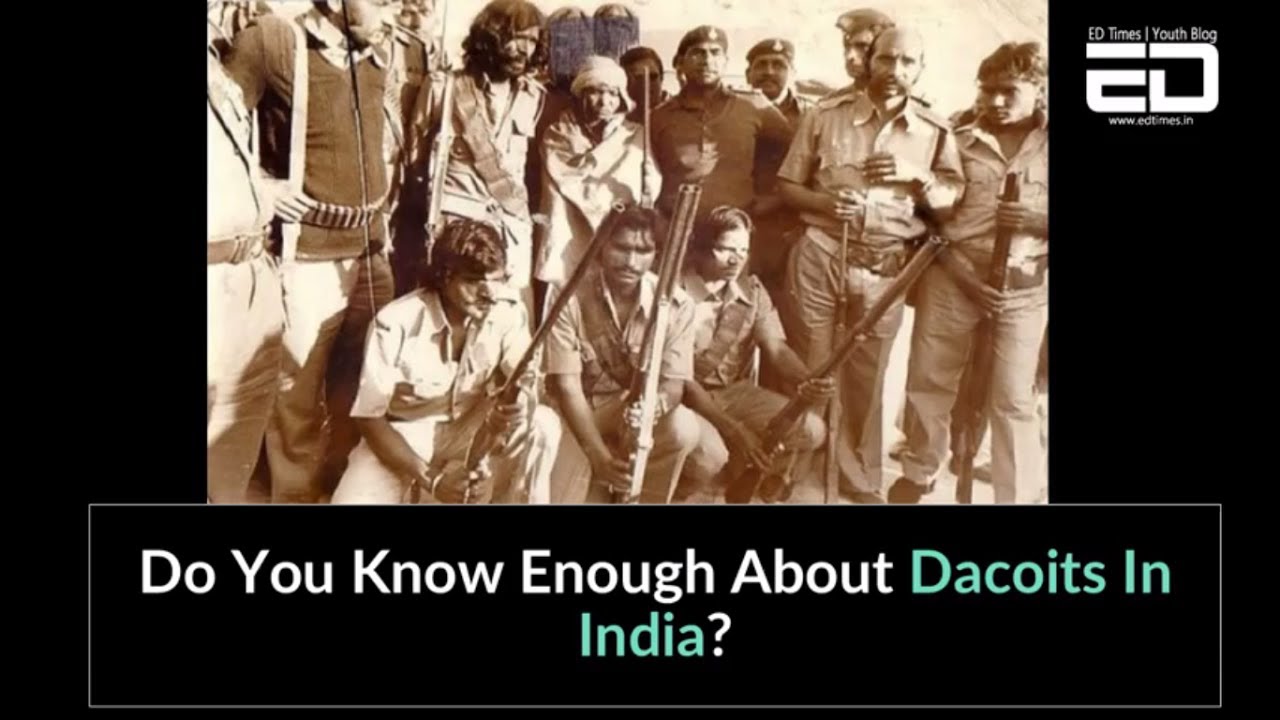 Do You Know Enough About The Dacoits In India? - YouTube