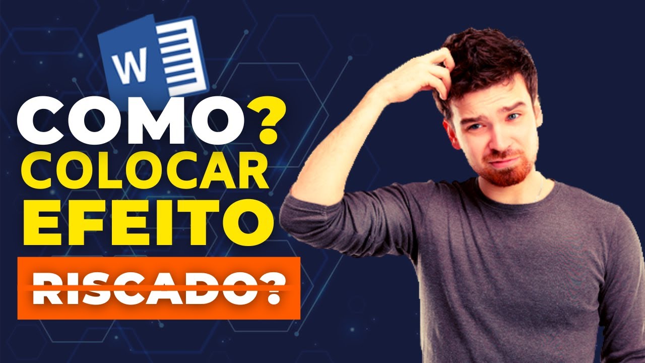 Como Colocar o Efeito Riscado na Palavra do Word? [Aprenda Informática ...