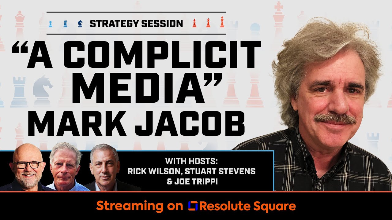 “A Complicit Media” | Strategy Session Live w/ Mark Jacob - YouTube