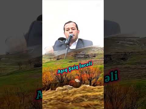 Aşıq Şaiq İncəli - Bizim dağlar Qazaxdadı.  #Aşıq havaları. #Abunə ol! 