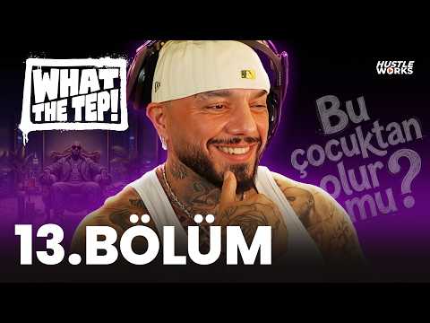 WHAT THE TEP 13.BÖLÜM | @Tepki