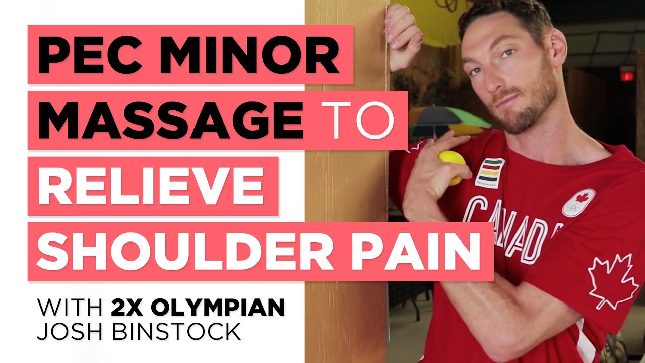 Pec Minor Massage with 2X Olympian Josh Binstock | Reduce Shoulder Pain & Improve Shoulder ...