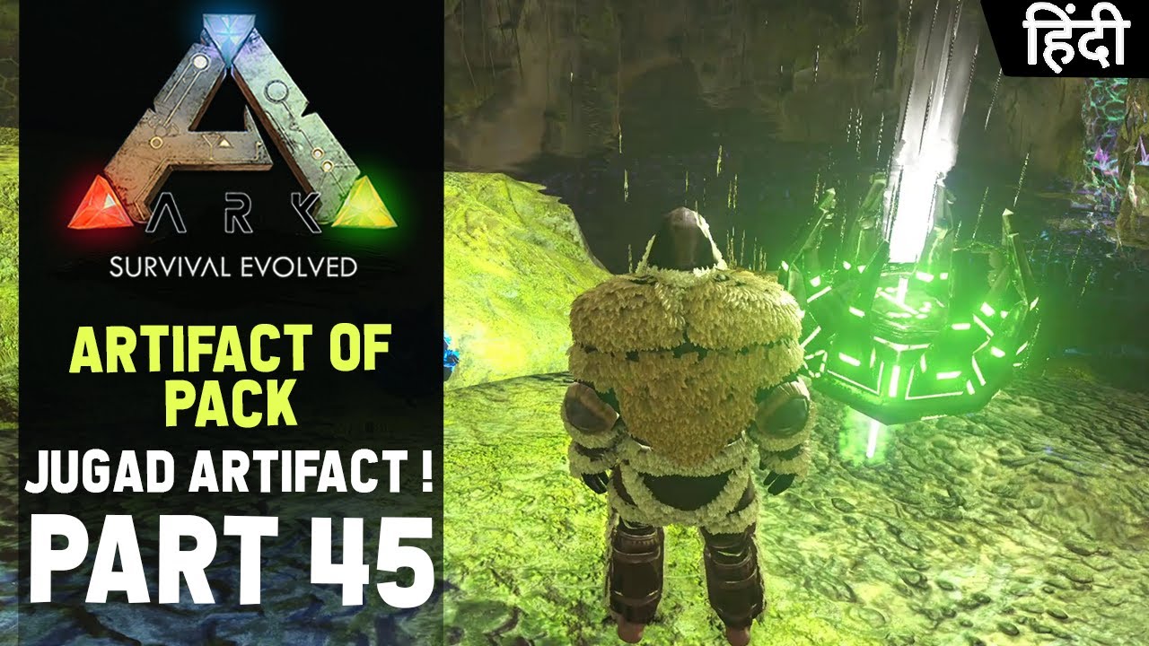 ARTIFACT OF PACK ! | ARK Survival Evolved EP45 Gameplay In Hindi - YouTube
