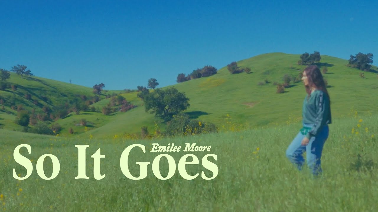 Emilee Moore - So It Goes (Official Lyric Video) - YouTube