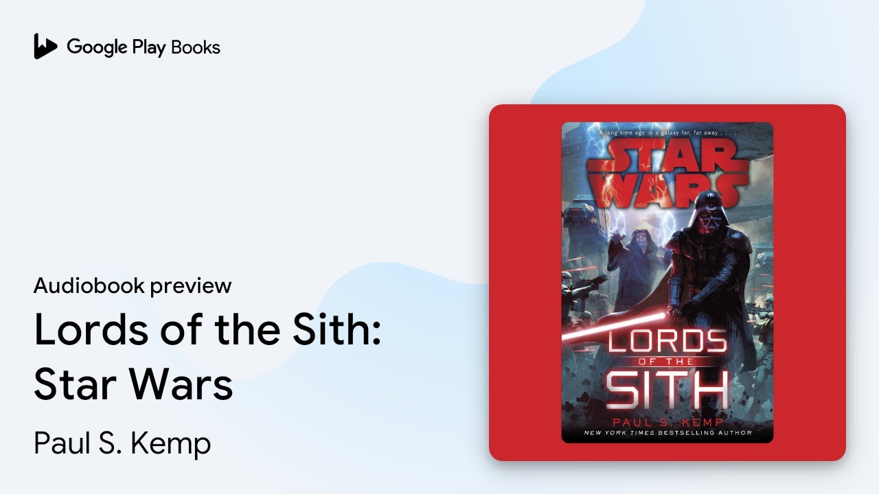 Lords of the Sith: Star Wars by Paul S. Kemp · Audiobook preview - YouTube