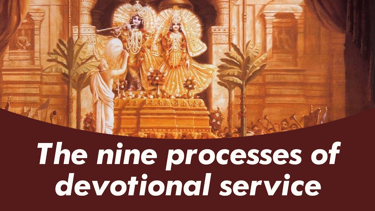 The nine processes of devotional service - YouTube