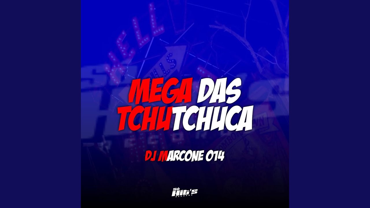 Mega das Tchutchuca - YouTube