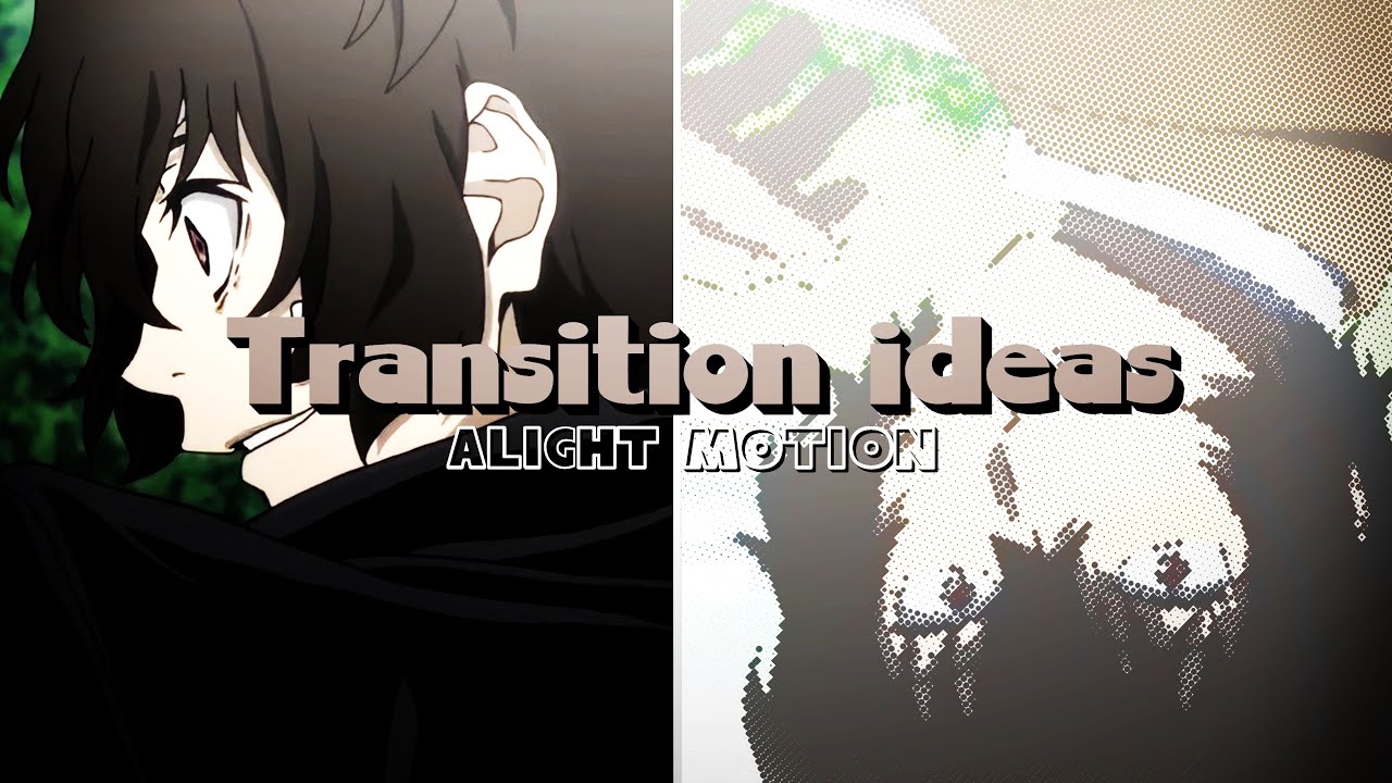 Transition ideas | Alight motion | editor ideas - YouTube