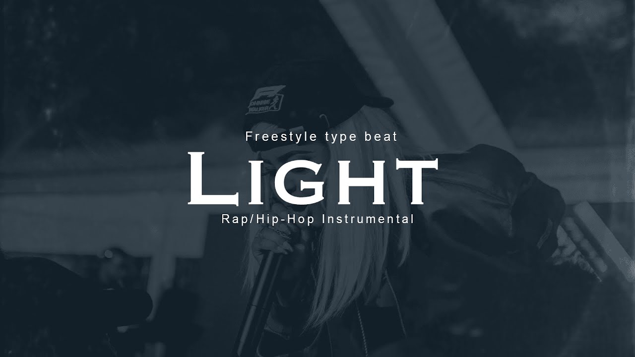 “Light" | Freestyle type beat | Trap beat | Rap instrumental | Hip-Hop ...
