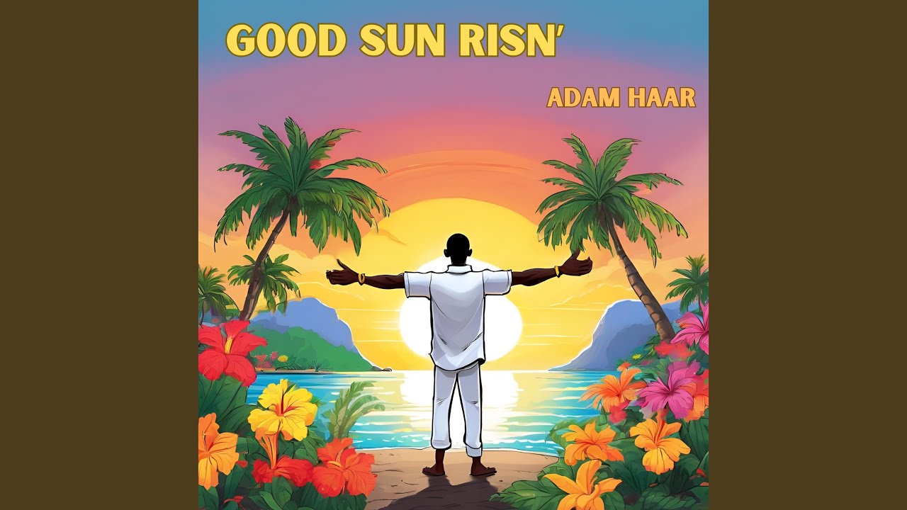 Good Sun Risn' - YouTube