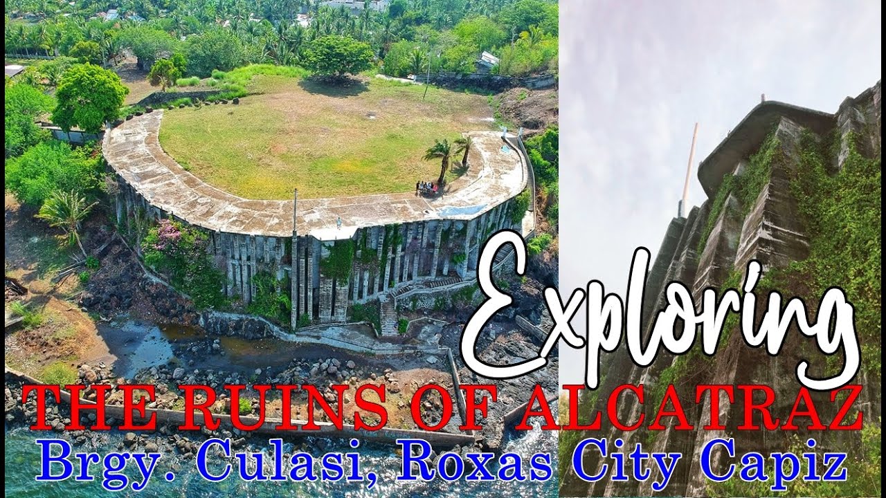 THE RUINS OF ALCATRAZ IN ROXAS CITY CAPIZ - YouTube