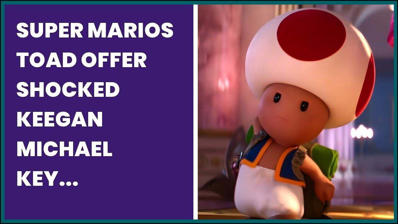 SUPER MARIOS TOAD OFFER SHOCKED KEEGAN MICHAEL KEY AFTER BEING TYPED AS ...