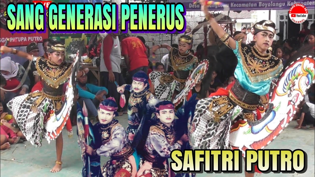 SANG GENERASI PENERUS SAFITRI PUTRO Solah Jaranan SAFITRI PUTRO ...