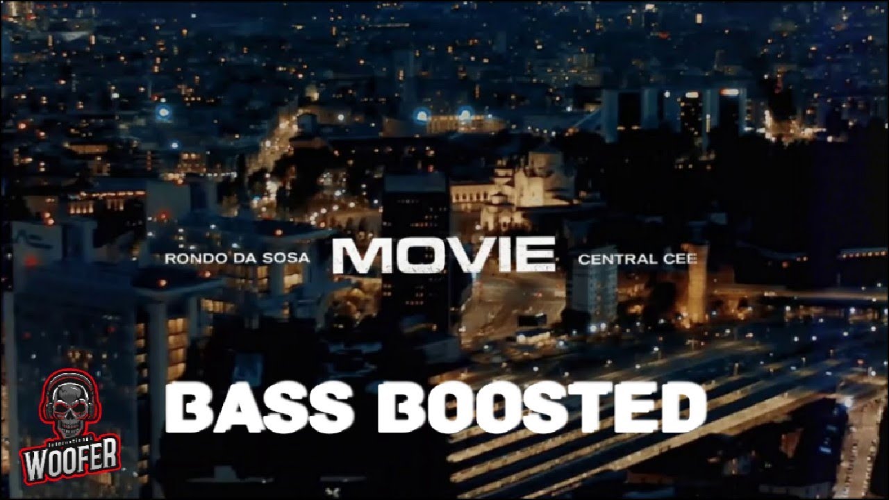 Rondo feat. Central Cee – MOVIE BASS BOOSTED - YouTube