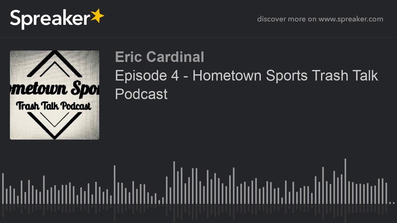 Episode 4 - Hometown Sports Trash Talk Podcast (part 6 of 6) - YouTube
