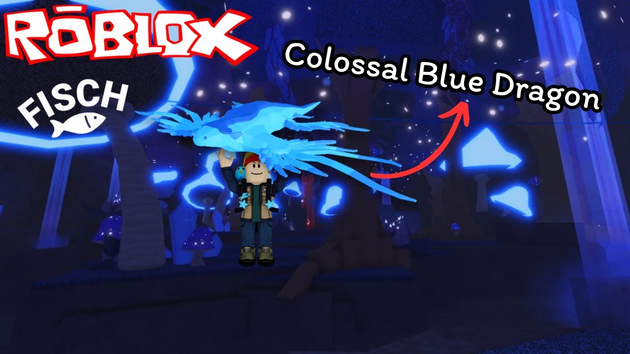 🍄 การสำรวจถ้ำใต้ทะเล จับมังกร Colossal Blue Dragon !!! | Roblox : Fisch ...