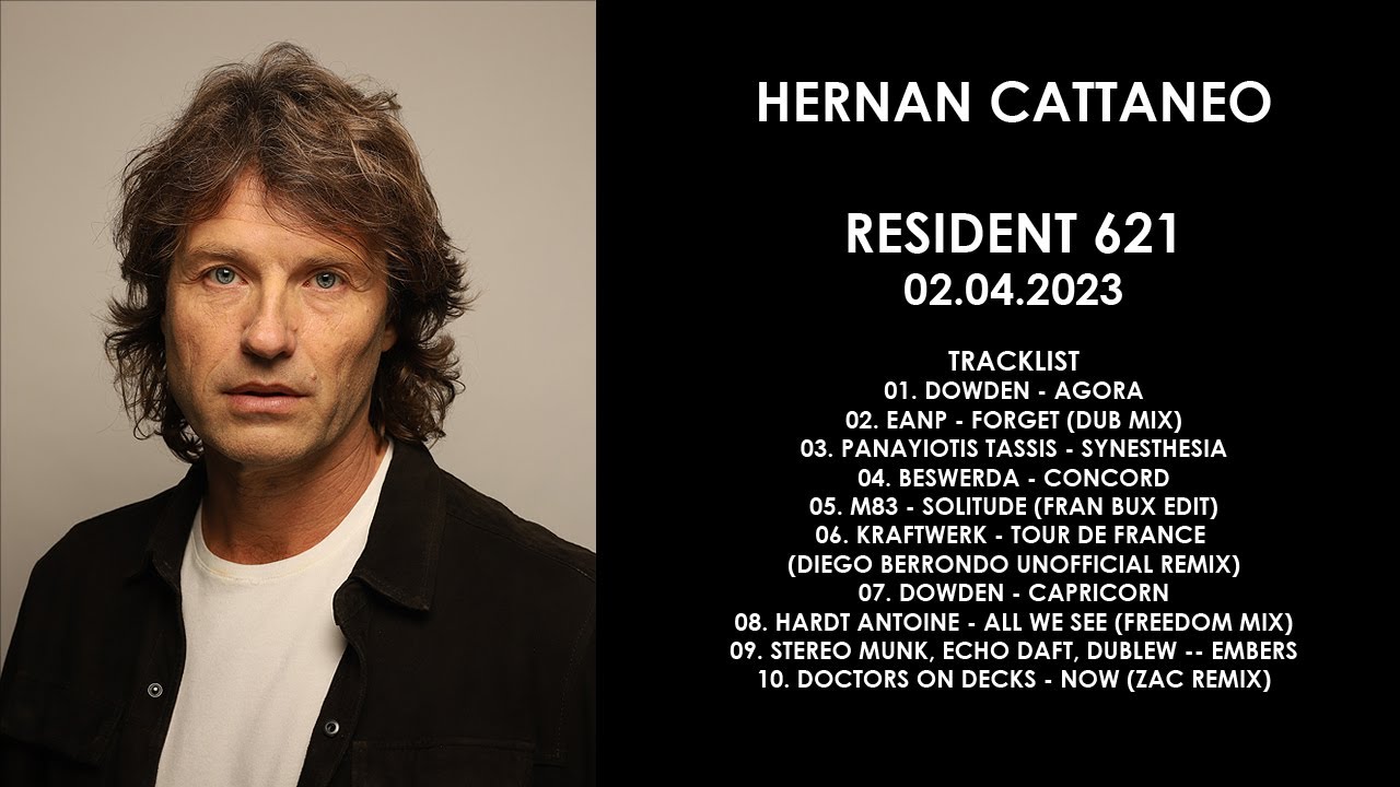 HERNAN CATTANEO (Argentina) @ Resident 621 02.04.2023 - YouTube