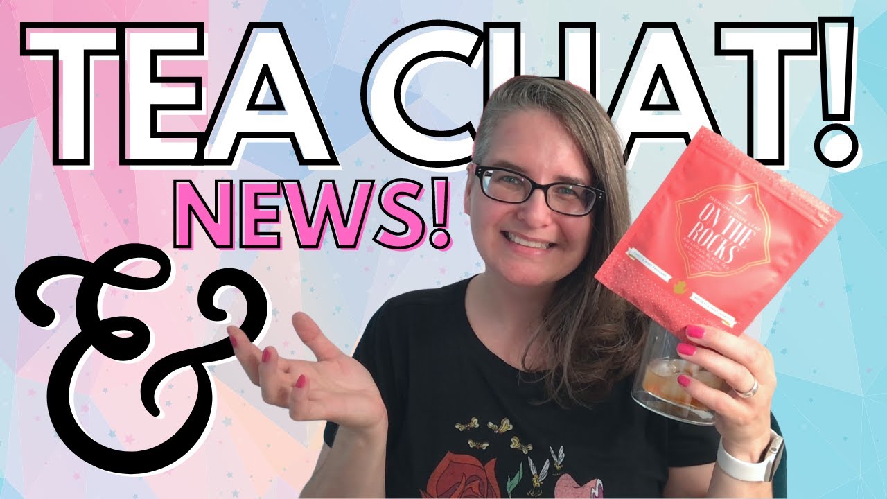 TEA CHAT + tea news + TEA TASTING (three ways for The Silk Tea Co ...