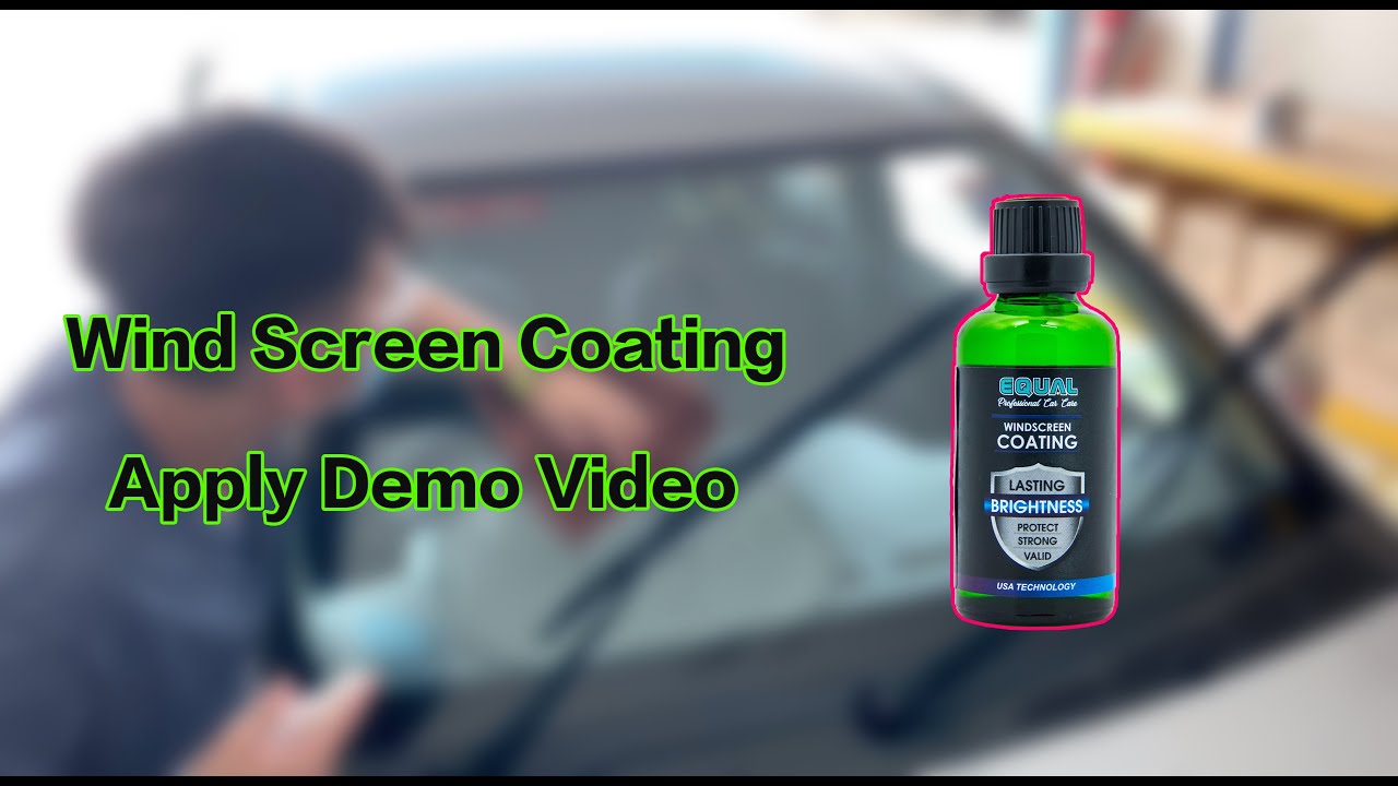 Easy Few Step to teach you how to apply windscreen coating - YouTube