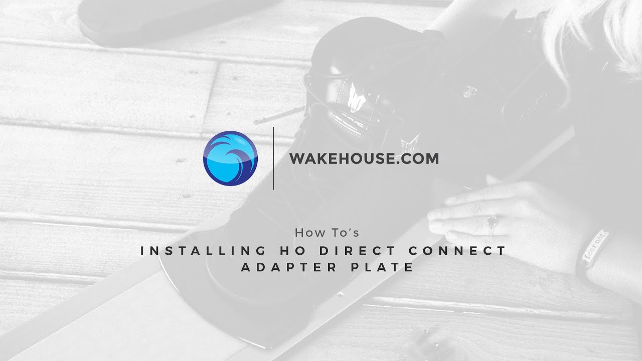 How to Install HO Direct Connect Adapter Plate | WakeHouse - YouTube