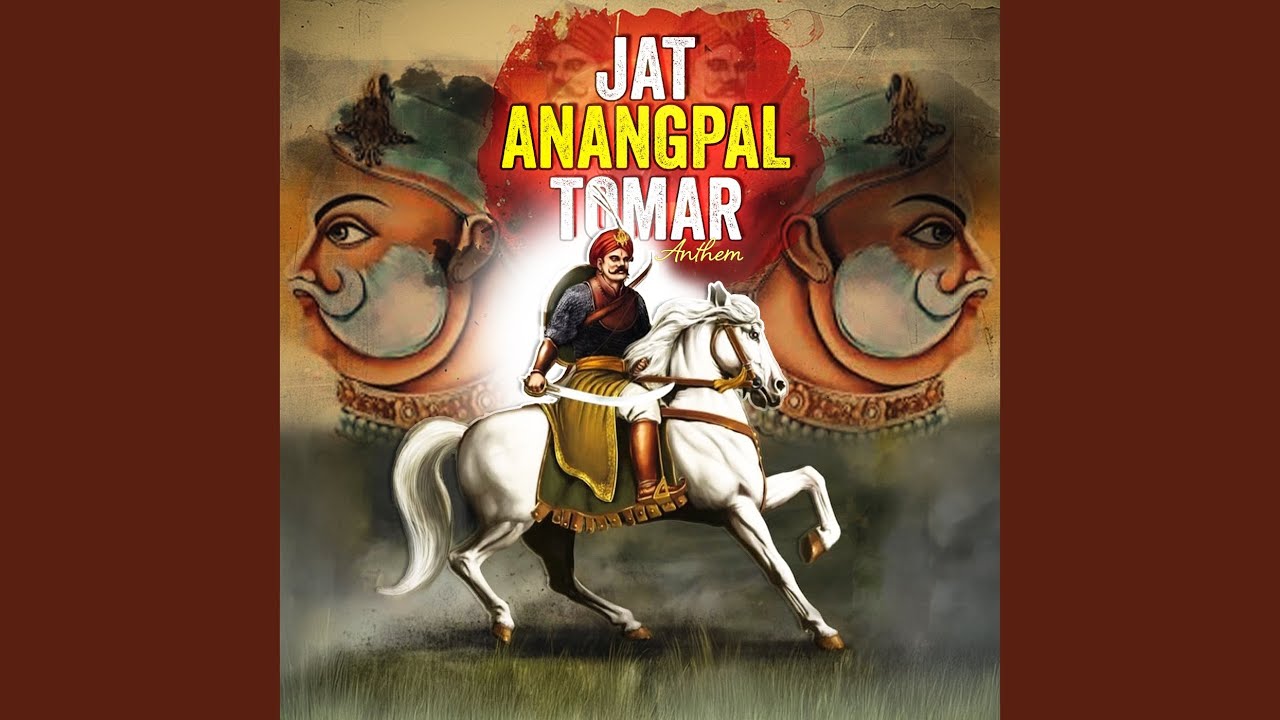 Jat Anangpal Tomar Anthem - YouTube