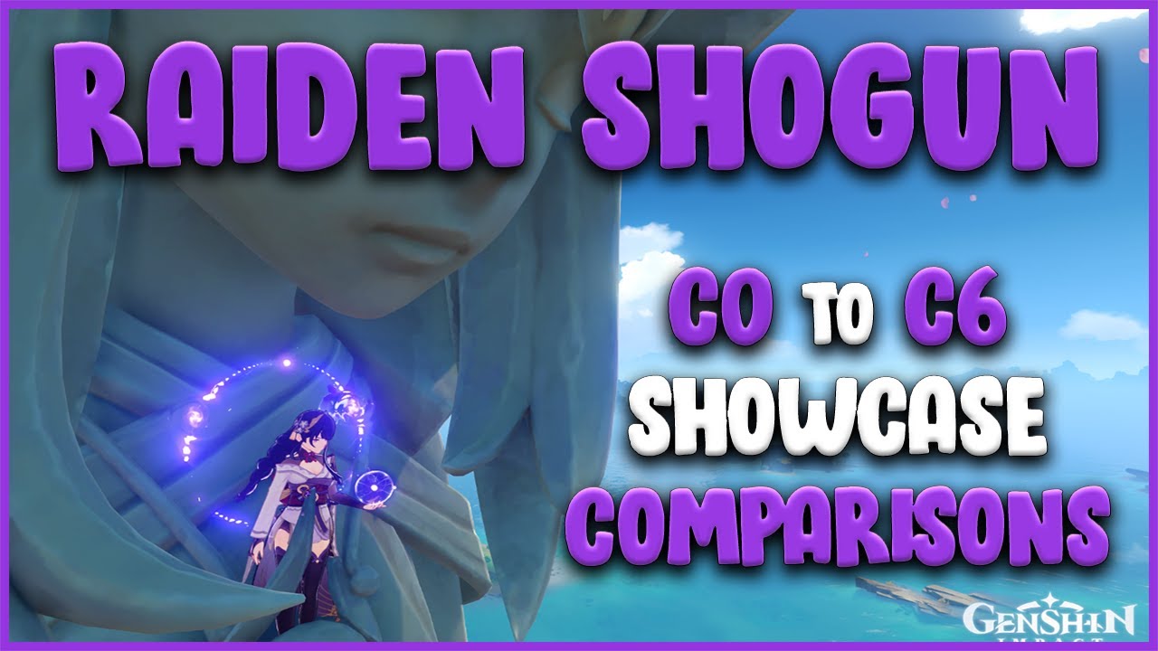 Raiden Shogun All Constellation Showcase [Genshin Impact] - YouTube