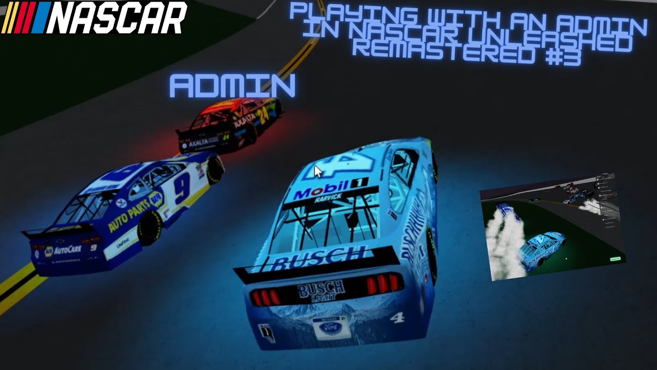 NASCAR Unleashed Remastered // Playing with an admin #2 - YouTube