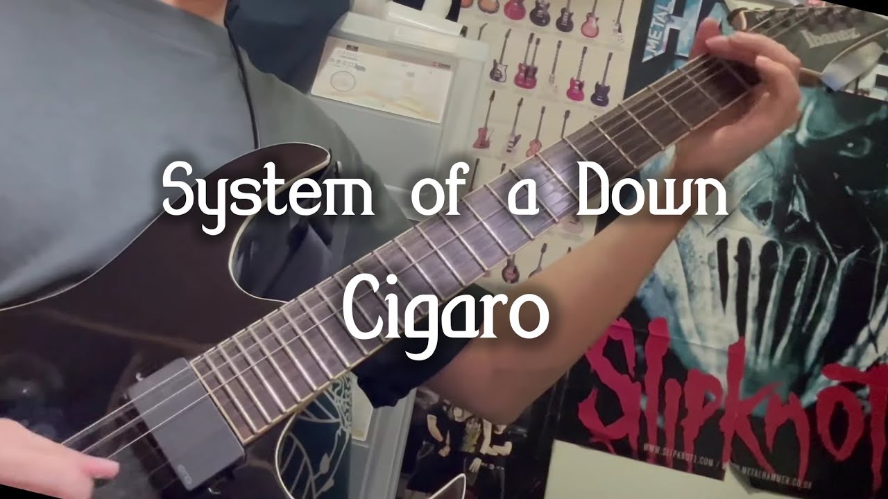 Cigaro - System of a Down - Guitar Cover - YouTube