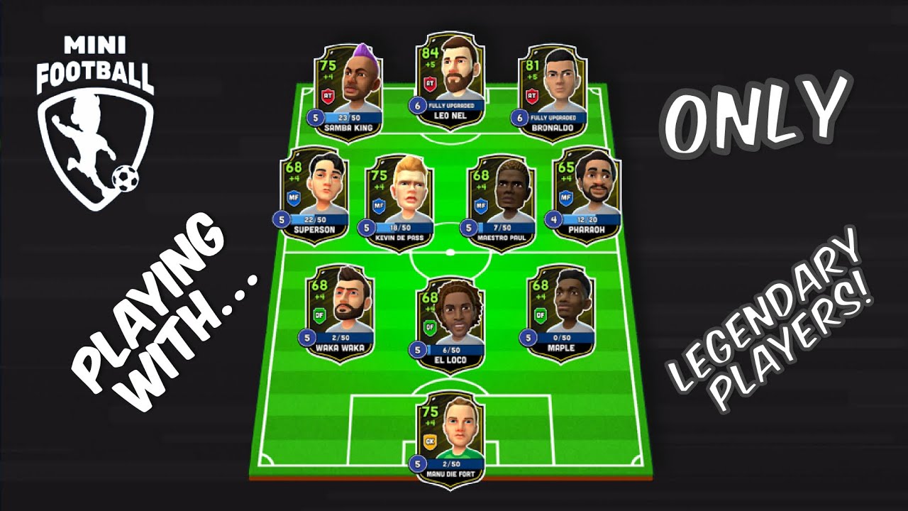 Mini Football - Playing With... ONLY Legendary Players! (841 vs 760) #9 ...