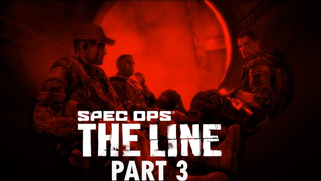 SPEC OPS : THE LINE Gameplay Walkthrough Part 3 FULL GAME [1080p HD ...