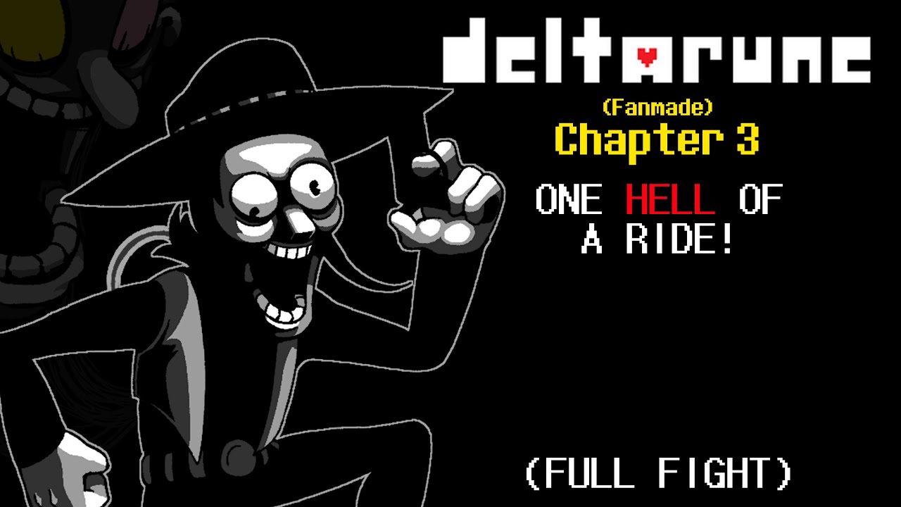 Deltarune Chapter 3 - One Hell Of A Ride (Fanmade) - YouTube