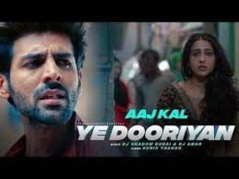 Yeh Dooriyan Full Video Song 2020 | Love Aaj Kal 2 | Sara Ali Khan | F ...