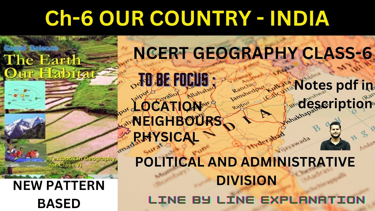 OUR COUNTRY - INDIA CHAPTER -6 | CLASS 6 | GEOGRAPHY NCERT | 2024 | # ...